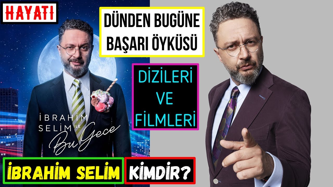 İBRAHİM SELİM KİMDİR? Hayatı - YouTube