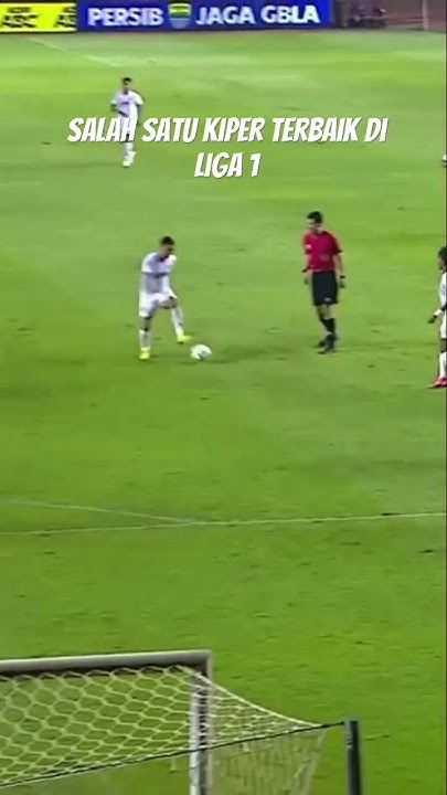 Kevin ray mendoza menjadi salah satu kiper terbaik di liga 1 #shorts #persib #persibbandung ...
