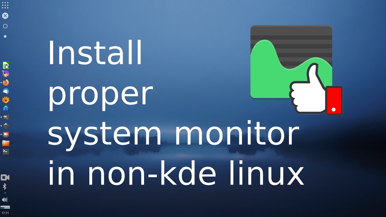 How to install a proper system monitor in your Non-KDE-Linux - YouTube
