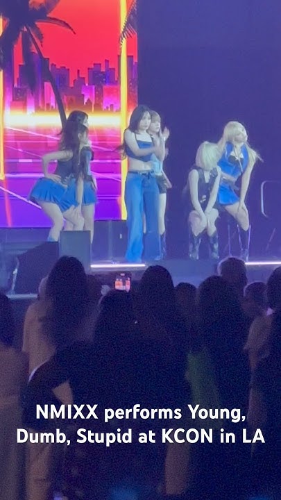 NMIXX performs Young, Dumb, Stupid at KCON USA in LA - YouTube