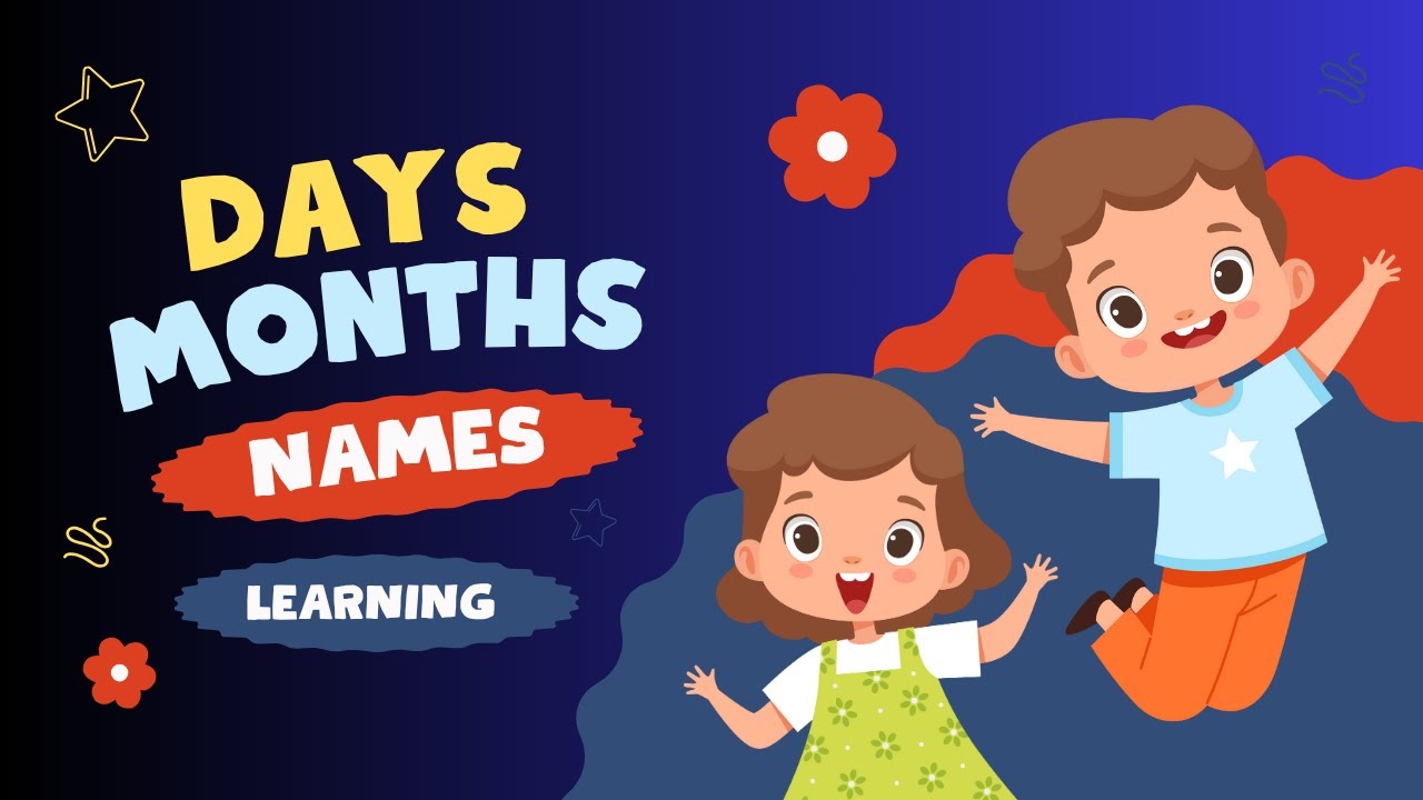 Kids Learning |Days & Months Names | Days of the Week | Months of the ...