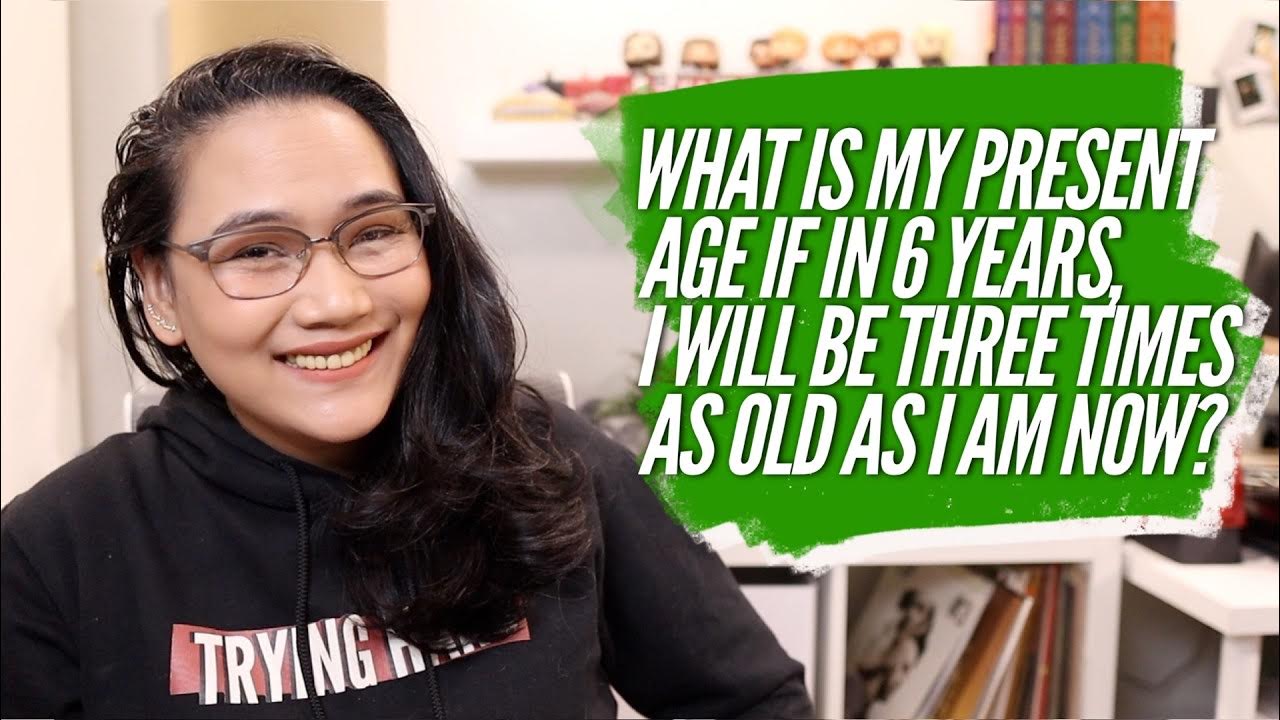 2 Ways to Solve this Age Problem - YouTube