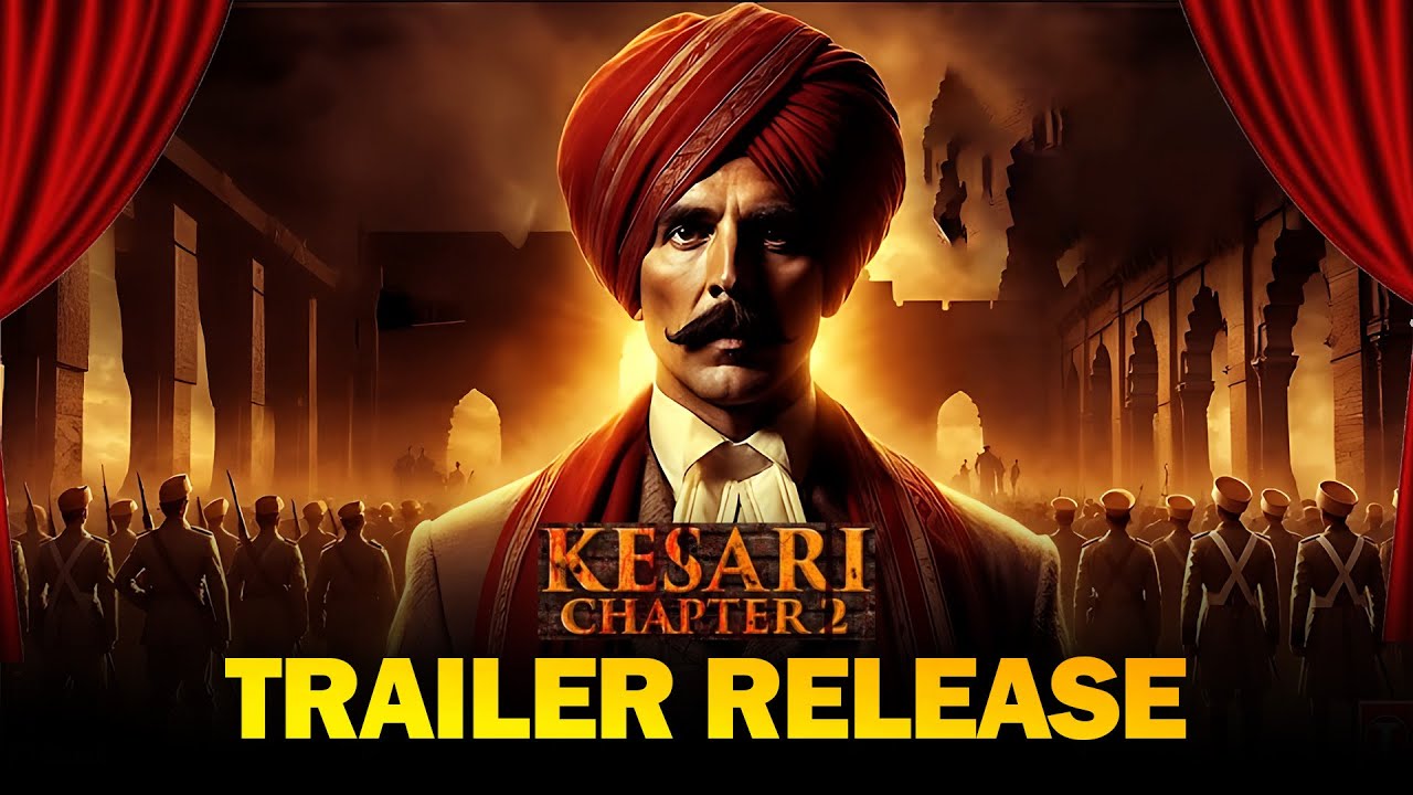 Kesari Chapter 2: Full Review Teaser - Akshay, R. Madhavan, Ananya ...