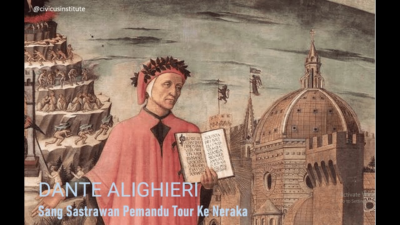 DANTE ALIGHIERI - Sastrawan, Filsuf Politik dan Pemandu Tour Ke Neraka ...
