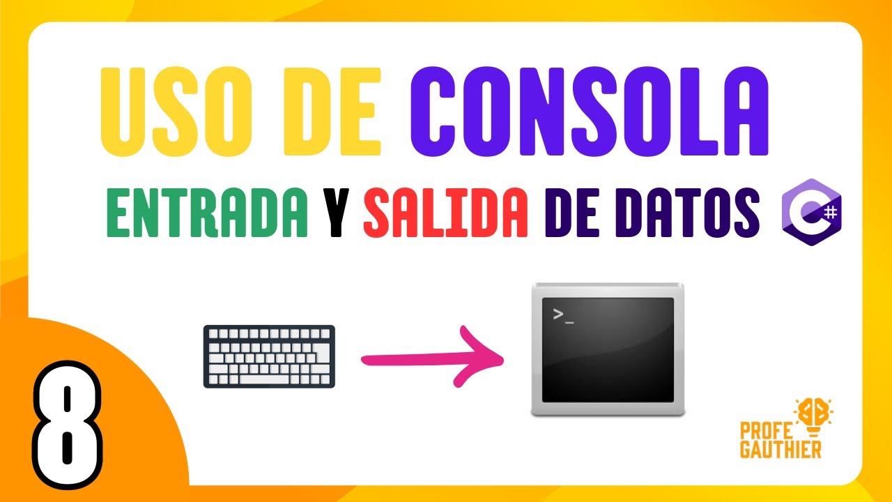 🟣 CLASE 8 - USO DE LA CONSOLA CON LA CLASE CONSOLE EN C# - Curso gratuito desde 0 en C# - YouTube