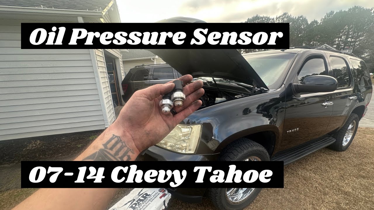 2007 Chevy Tahoe Oil Pressure Sensor