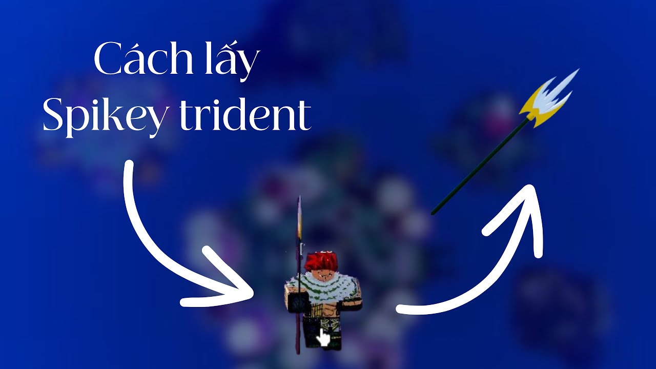 Cách lấy spikey trident(Blox fruit) - YouTube
