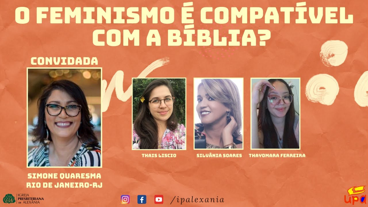 Live da UPA - O feminismo é compatível com a Bíblia? | Simone Quaresma ...