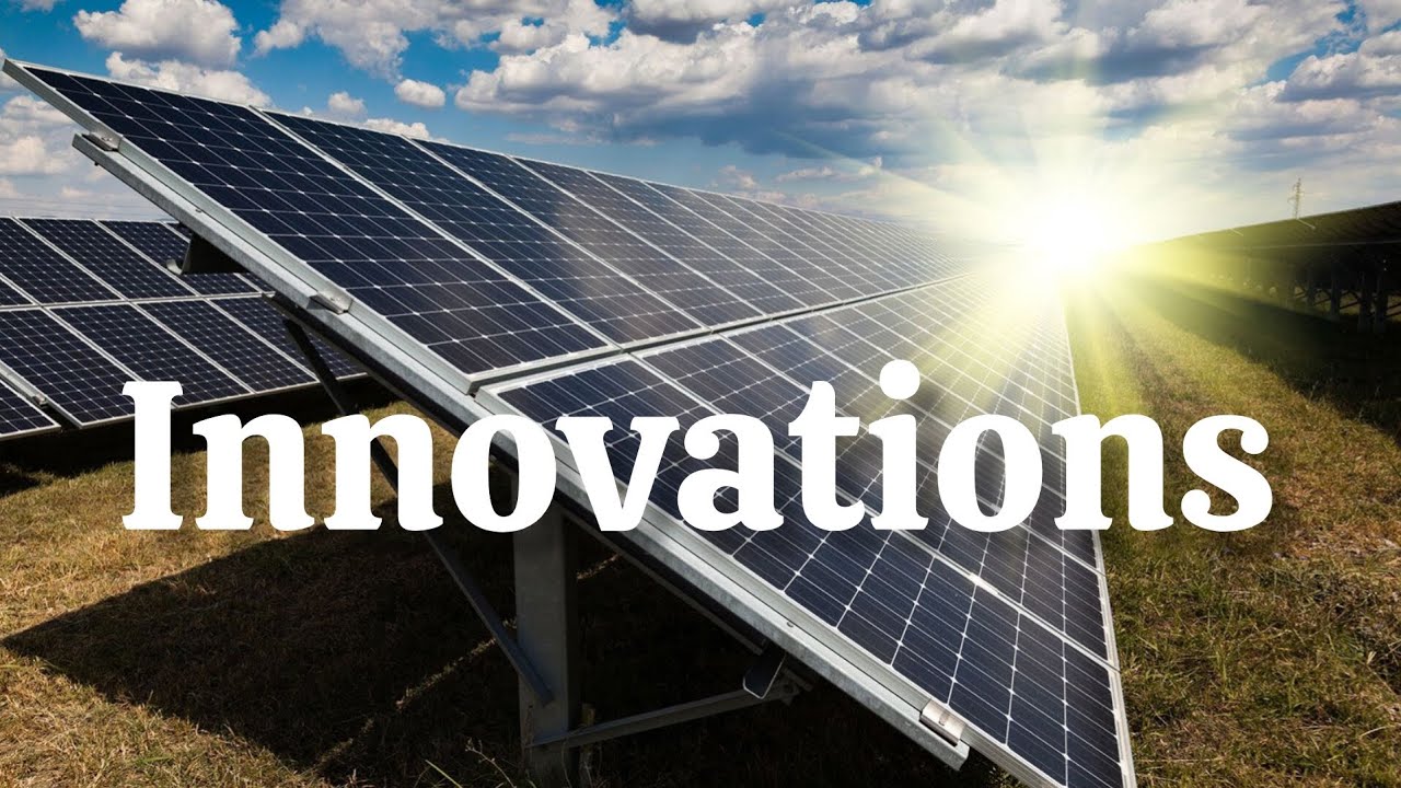 Innovations in Solar Energy Technology Explained - YouTube