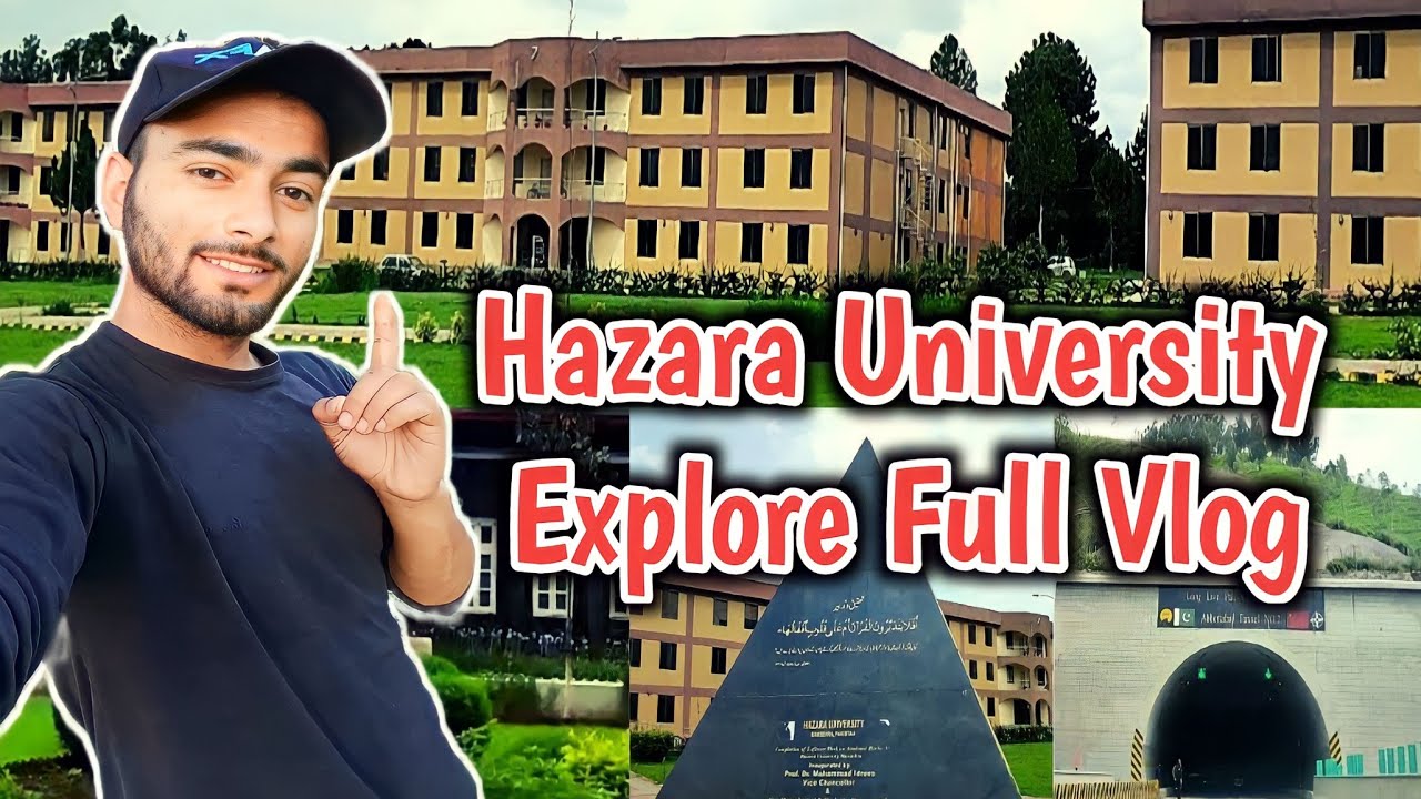 Hazara University Full Vlog || Hazara university Mansehra || AJ Vlogs ...