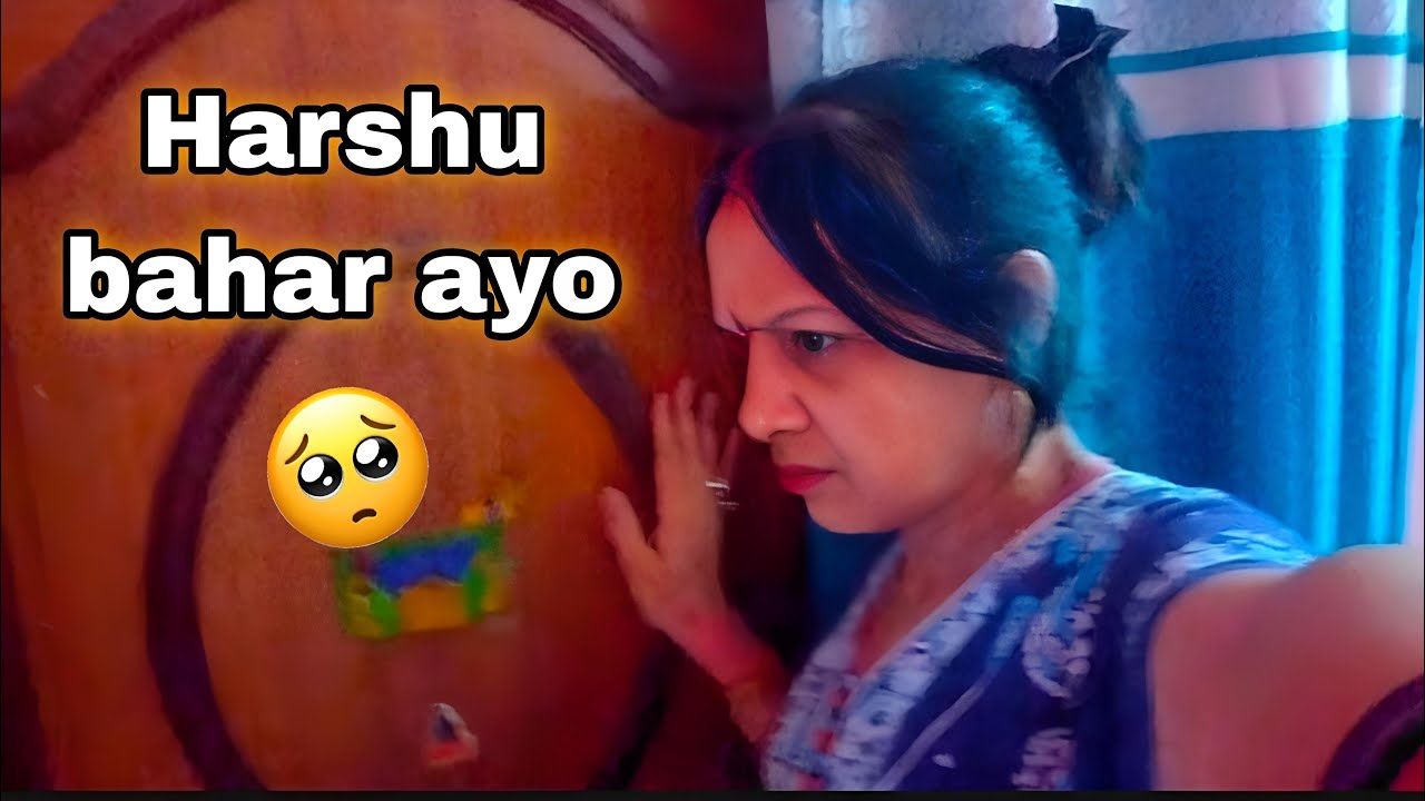 Harshu kamre ke andar band ho gaya | 😱😵‍💫 | New Vlog - YouTube