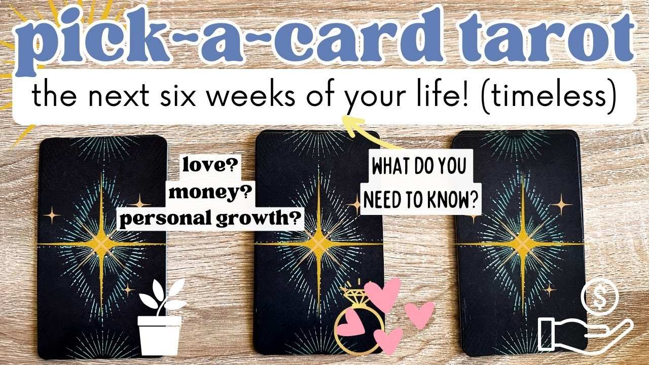 PICK-A-CARD TAROT READING: the next six weeks! (timeless) 🔮 # ...