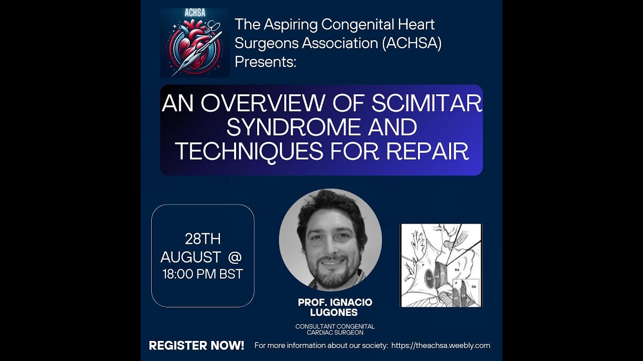ACHSA WEBINAR 2 - An Overview of Scimitar Syndrome and Techniques For ...