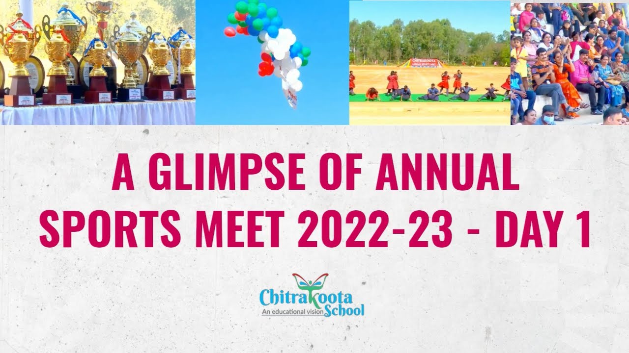 A GLIMPSE OF ANNUAL SPORTS MEET 2022-23 - DAY 1 - YouTube