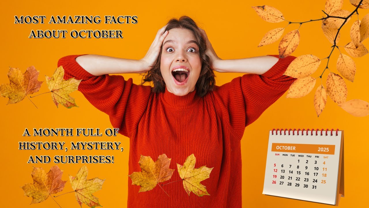 10 Amazing Facts About October You Probably Didn’t Know 🍂 - YouTube