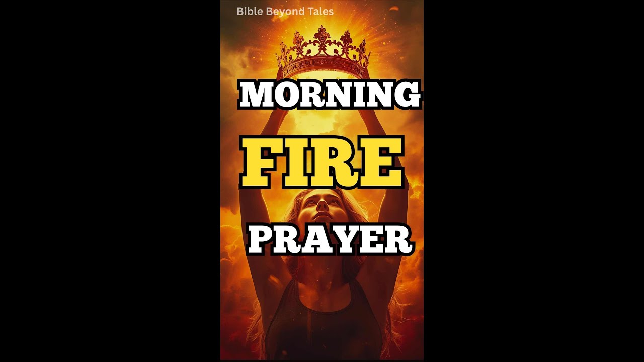 Fire Prayer for Healing, Protection, and victory #shorts #shortprayer # ...