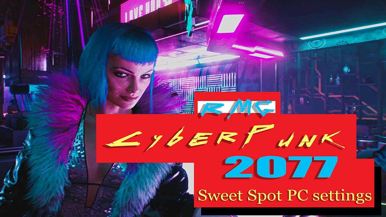 My Cyberpunk 2077 sweet spot settings, do you agree?? - YouTube