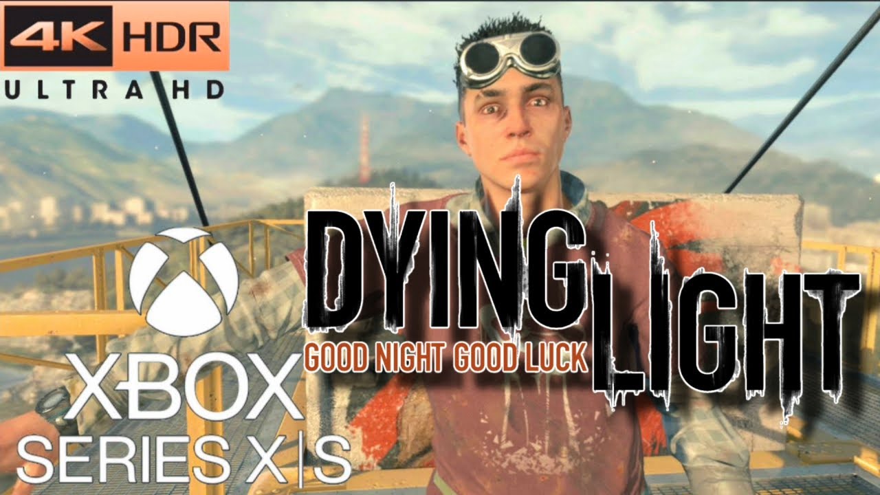 DYING LIGHT ENHANCED EDITION [ XBOX SERIES X ] GAMEPLAY 4K HDR - YouTube