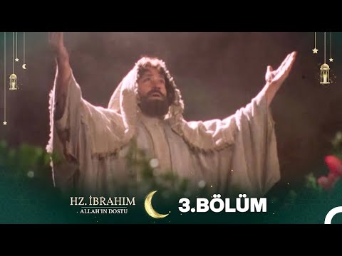 Hz.İbrahim | 3.Bölüm