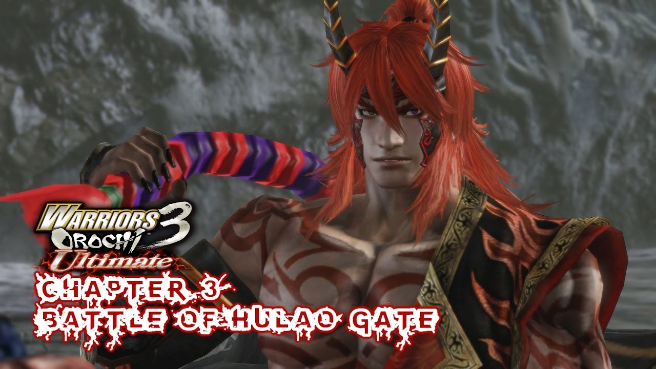 Warriors Orochi 3 Ultimate | Chapter 3 | Battle of Hulao Gate - YouTube