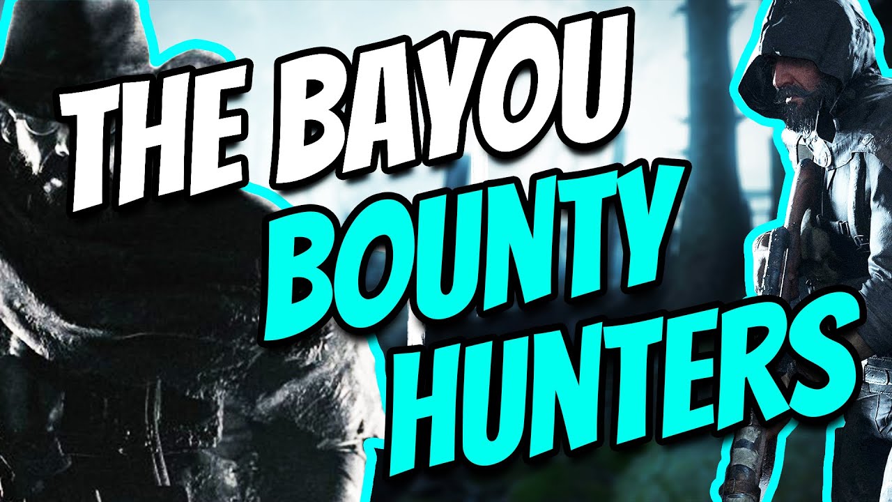 The Bayou Bounty Hunters | Hunt Showdown Gameplay Highlights #29 - YouTube