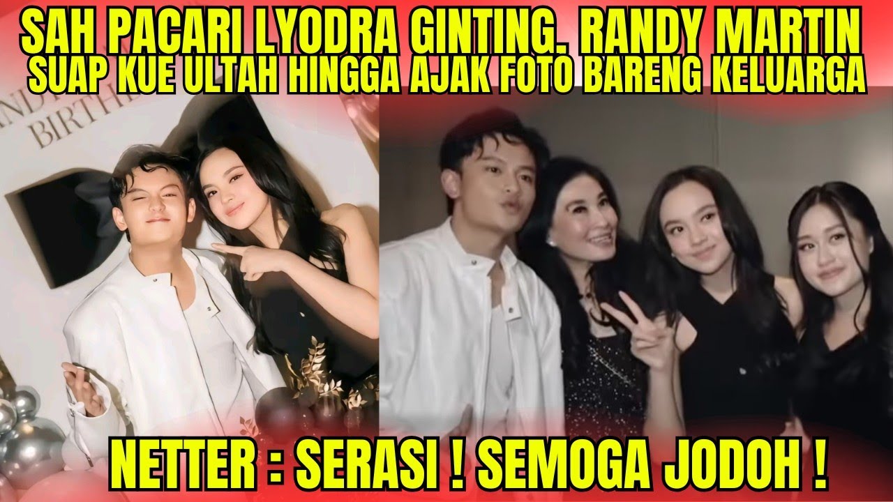 RESMI JADIAN, RANDY MARTIN BERI SUAPAN KUE ULANGTAHUN UNTUK LYODRA ...