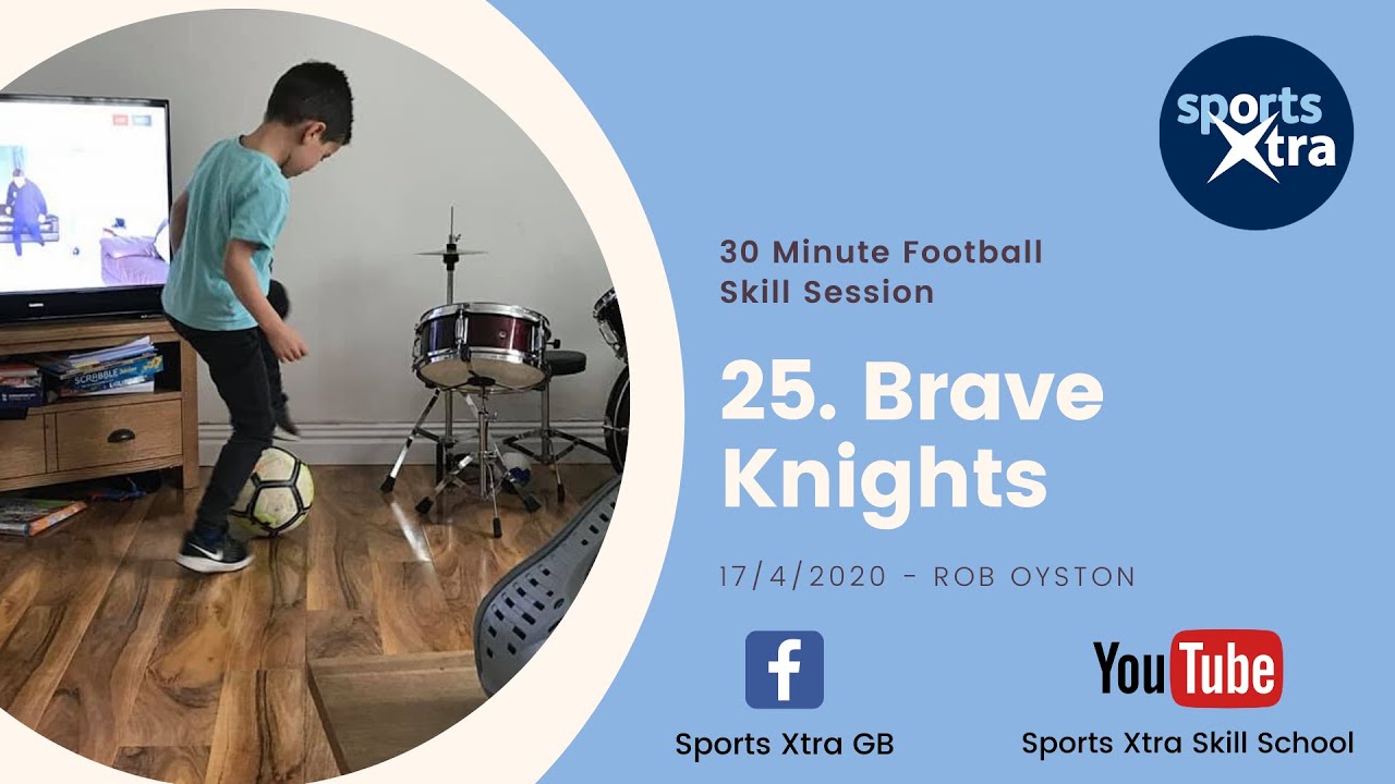 25. How to: 25 Minute Football Skill Session - Age 2-9 - Knight's (Rob ...