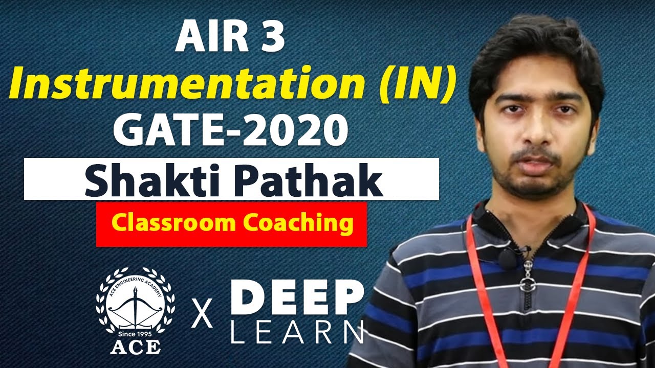 Mr. Shakti Pathak, GATE2020 All India 3rd Ranker in Instrumentation ...
