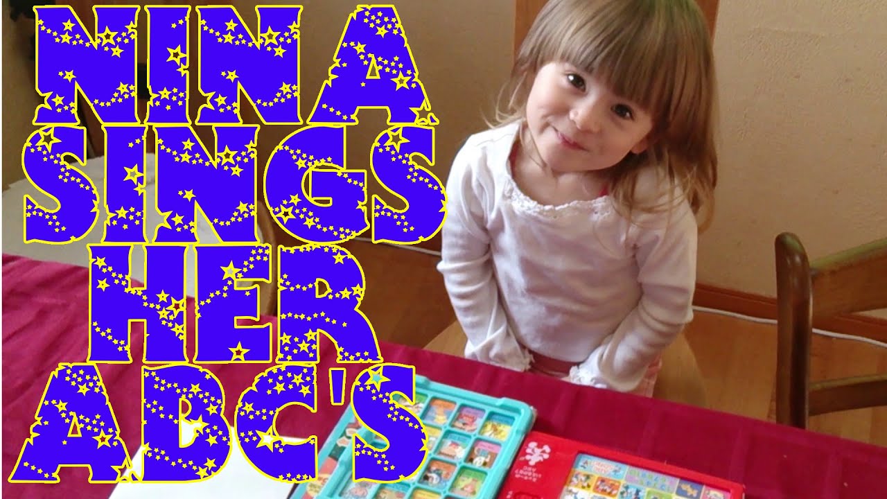 Nina Sings Her ABC's - YouTube