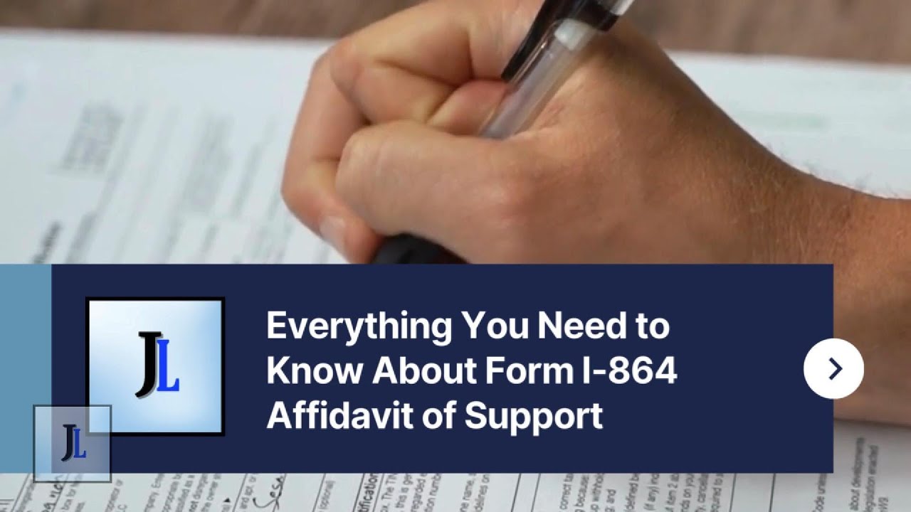 Everything You Need to Know About Form I-864 Affidavit of Support - YouTube
