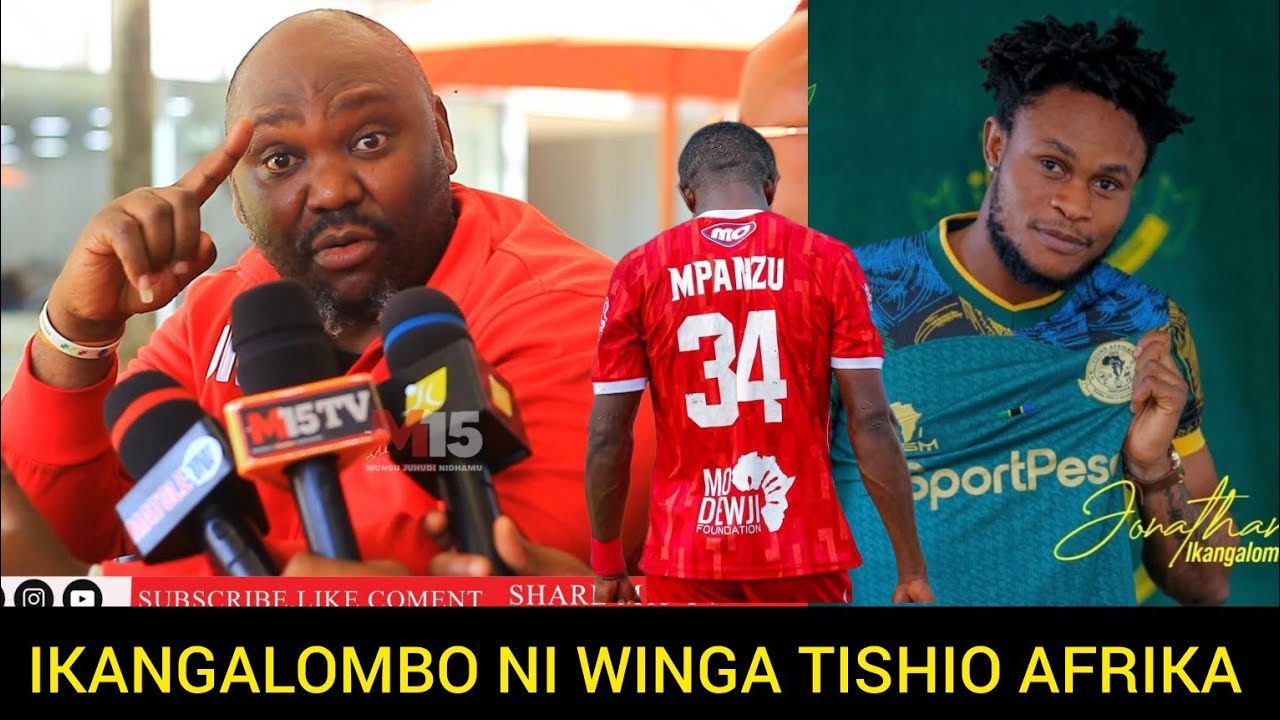 JUSTINE KESSY AMCHAMBUA JONATHAN IKANGALOMBO NI ZAIDI YA ELIE MPANZU ...