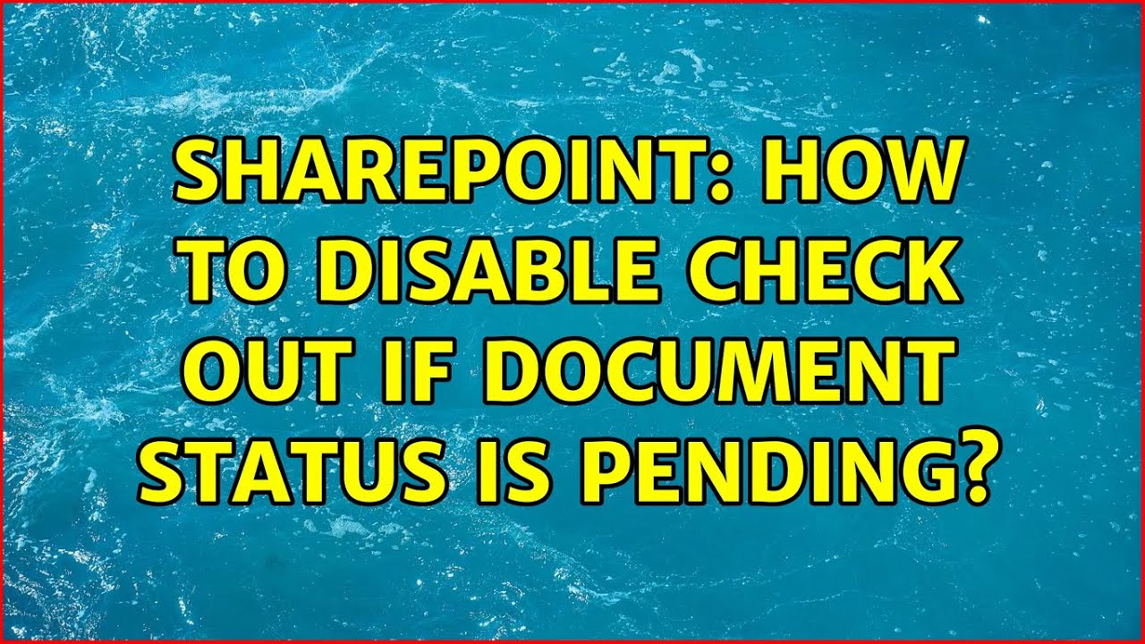 Sharepoint: How to disable check out if document status is pending ...