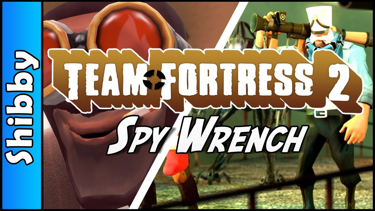 TF2 - SPY WRENCH (Team Fortress 2 - Randomizer Mod) - YouTube