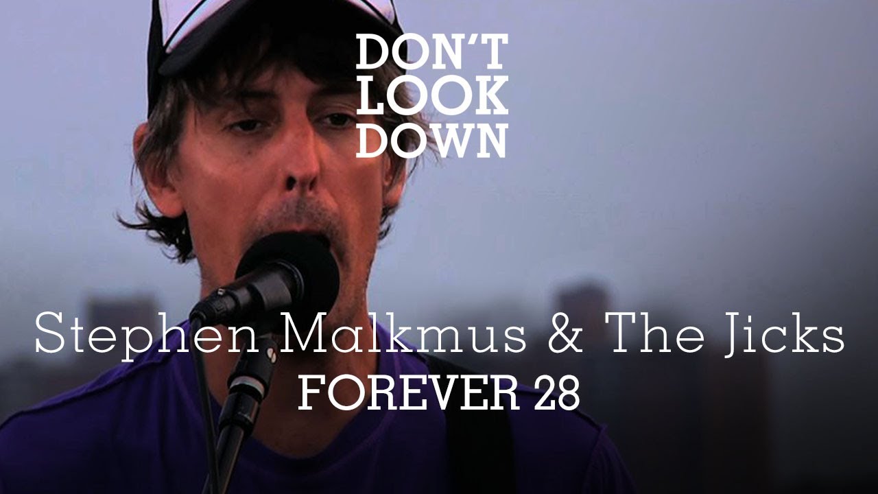 Stephen Malkmus and the Jicks - Forever 28 - Don't Look Down - YouTube