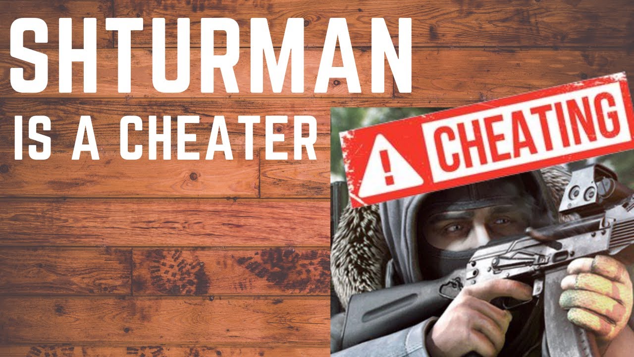 Shturman is cheating - Escape From Tarkov - YouTube
