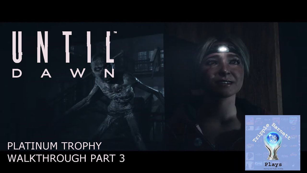 Until Dawn REMAKE | Platinum Trophy Walkthrough | Part 3 | All ...