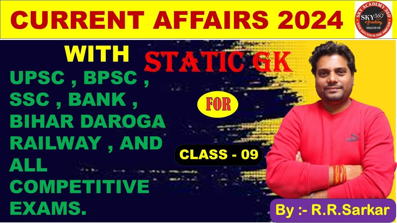 CURRENT AFFAIRS WITH STATIC GK / CLASS 9 / BY R R SARKAR / NTPC / BSSC ...