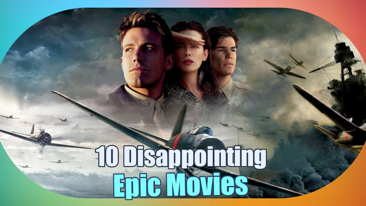 The 10 Most Disappointing Epic Movies Ever Made - YouTube