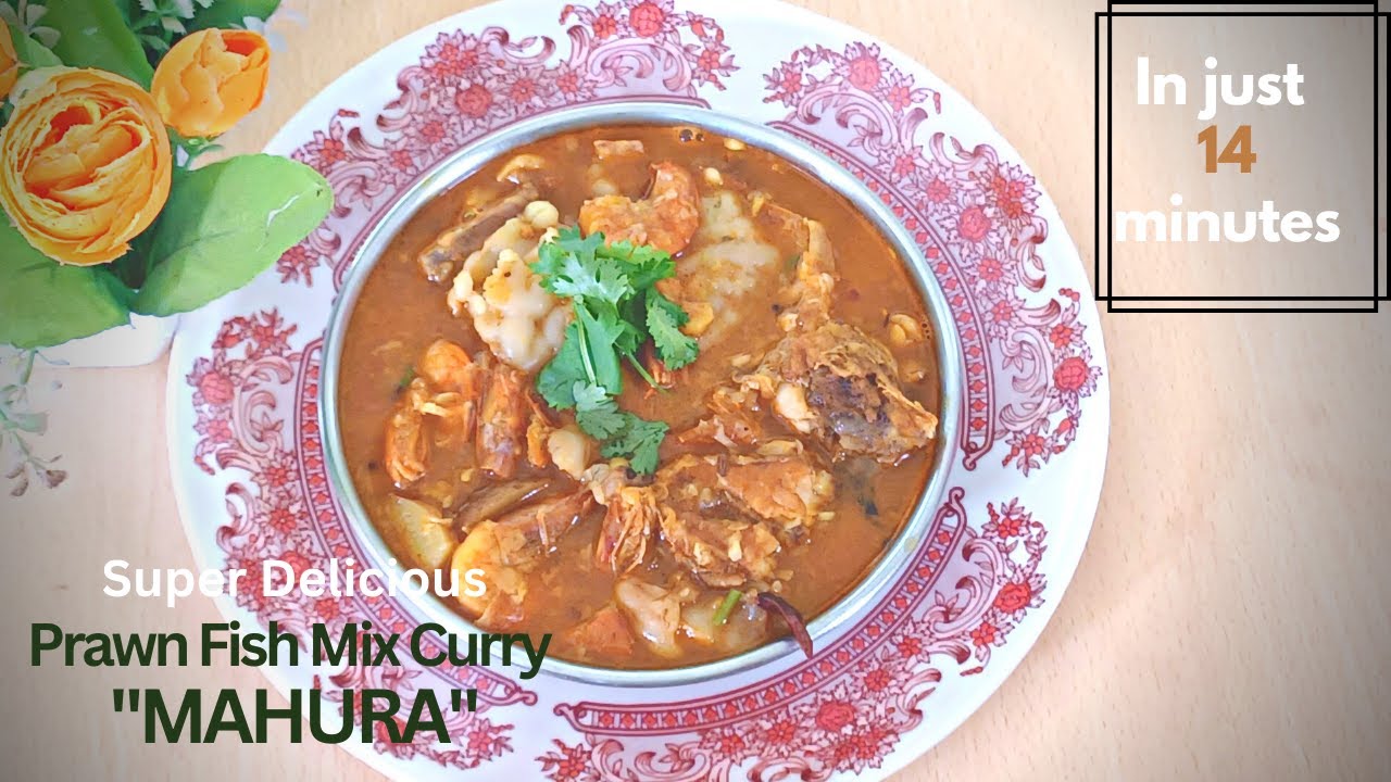 Prawn Fish Mix Curry(MAHURA) | Odisha Famous | #easykitchenfood |#fish ...