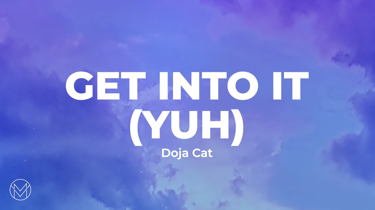 Doja Cat - Get Into It (YUH) (Lyrics) - YouTube