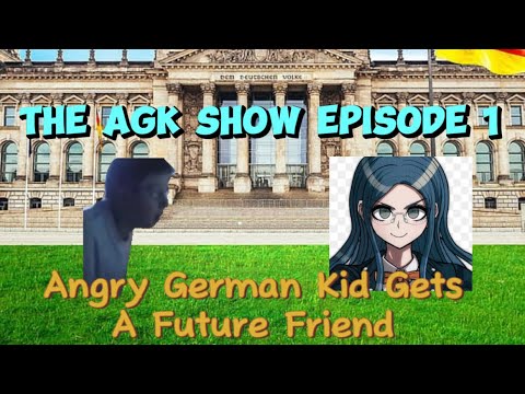 The AGK Show Episode 1: Angry German Kid Gets A Future Friend - YouTube