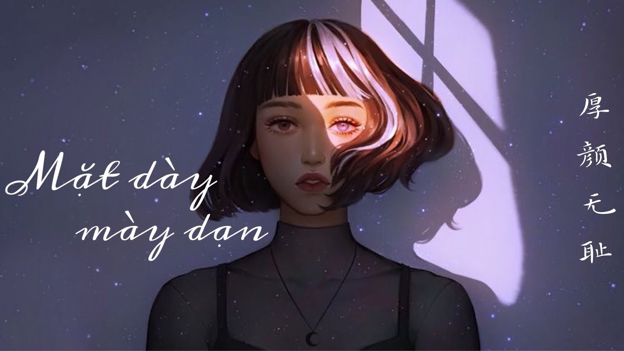 [Engsub/Vietsub] 厚颜无耻 (Hou yan wu chi) || Mặt dày mày dạn || Shameless ...