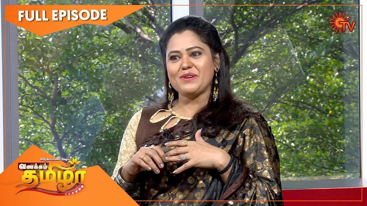 Vanakkam Tamizha with Actress Ragavi - Full Show | 10 Feb 21 | SunTV ...