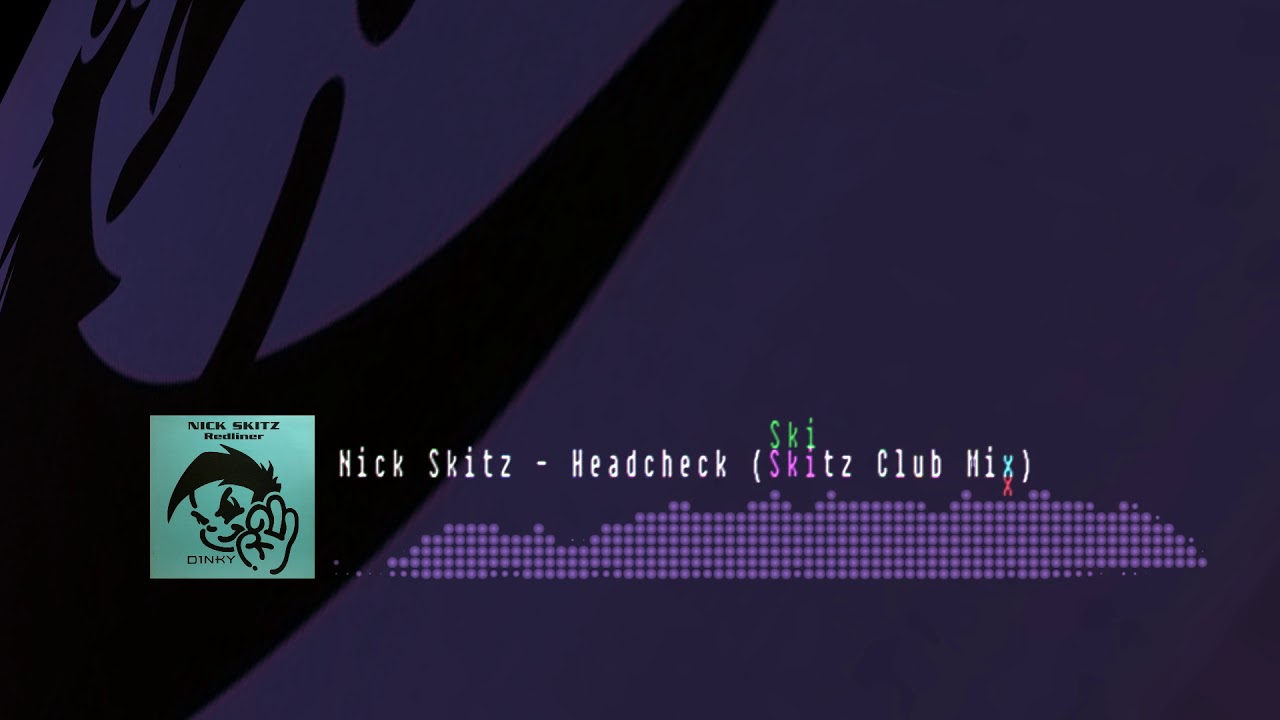 Nick Skitz - Headcheck (Skitz Club Mix) - YouTube