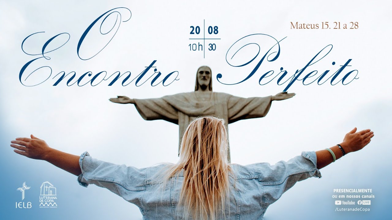 CULTO | O encontro perfeito | 20/08/2023 - YouTube