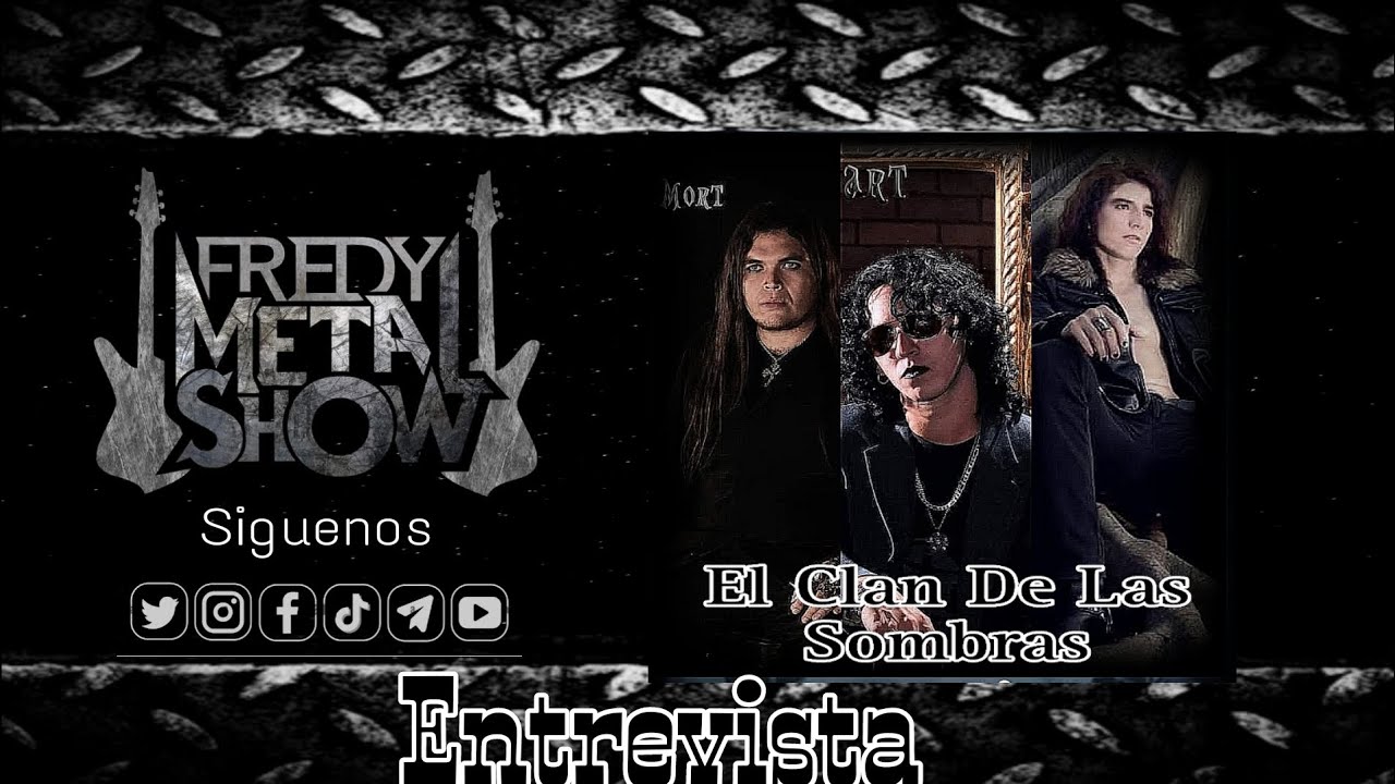 El Clan De Las Sombras En Fredy Metal Show Entrevista Exclusiva - YouTube