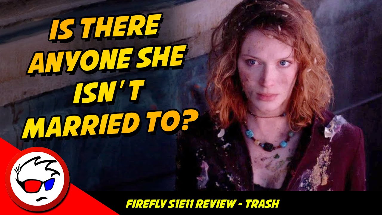 Firefly S1E11 Review - Trash - Christina Hendricks is BACK! - YouTube