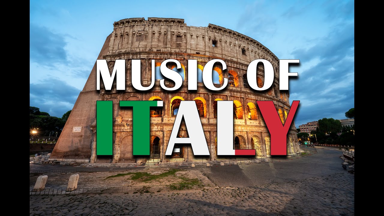 🇮🇹 Traditional Italian Music for the Perfect Journey – Timeless ...
