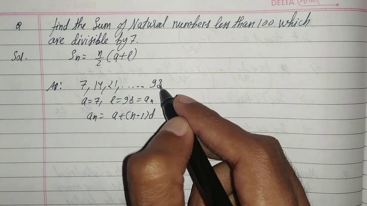 Find The Sum Of Natural Numbers Less Than 100 Which Are Divisible By 7 Find The Sum Of Natural Numbers Less Than 100 Which Are Divisible By 7