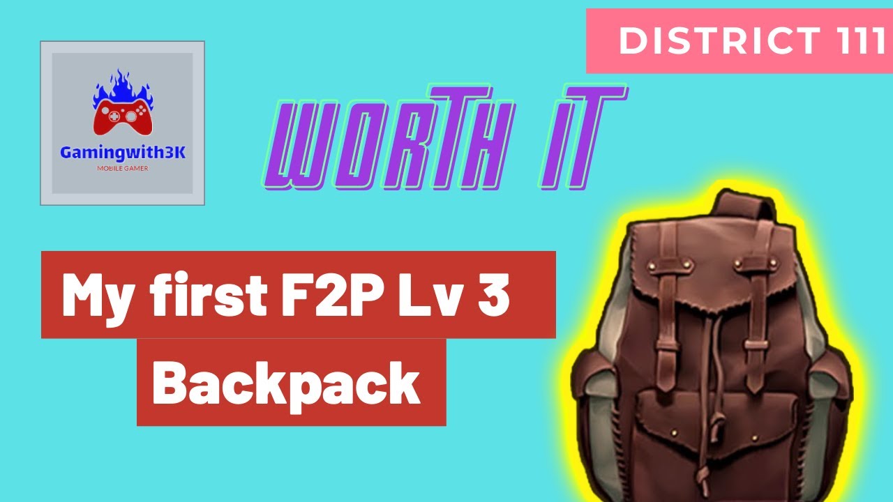 My first F2P Level 3 Backpack | District Upgrades | 50 Subs Crossed ...